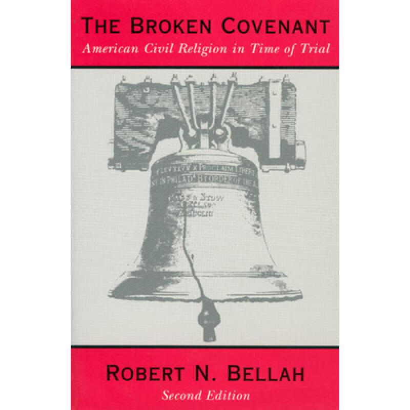 The Broken Covenant: American Civil Religion...