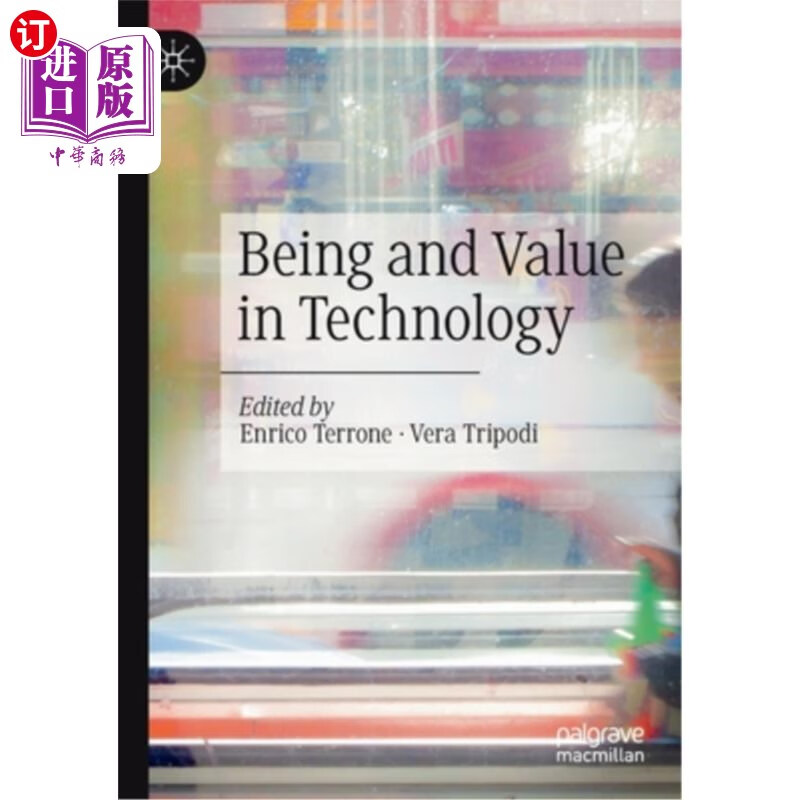海外直订Being and Value in Technology 技术中的存在与价值