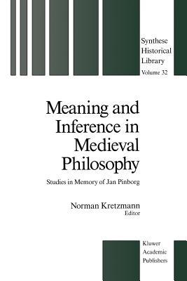 Meaning and Inference in Medieval Philosophy: S