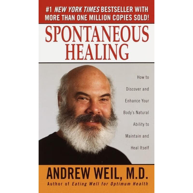 Spontaneous Healing: How to Discover and Enh...