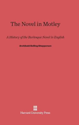 The Novel in Motley