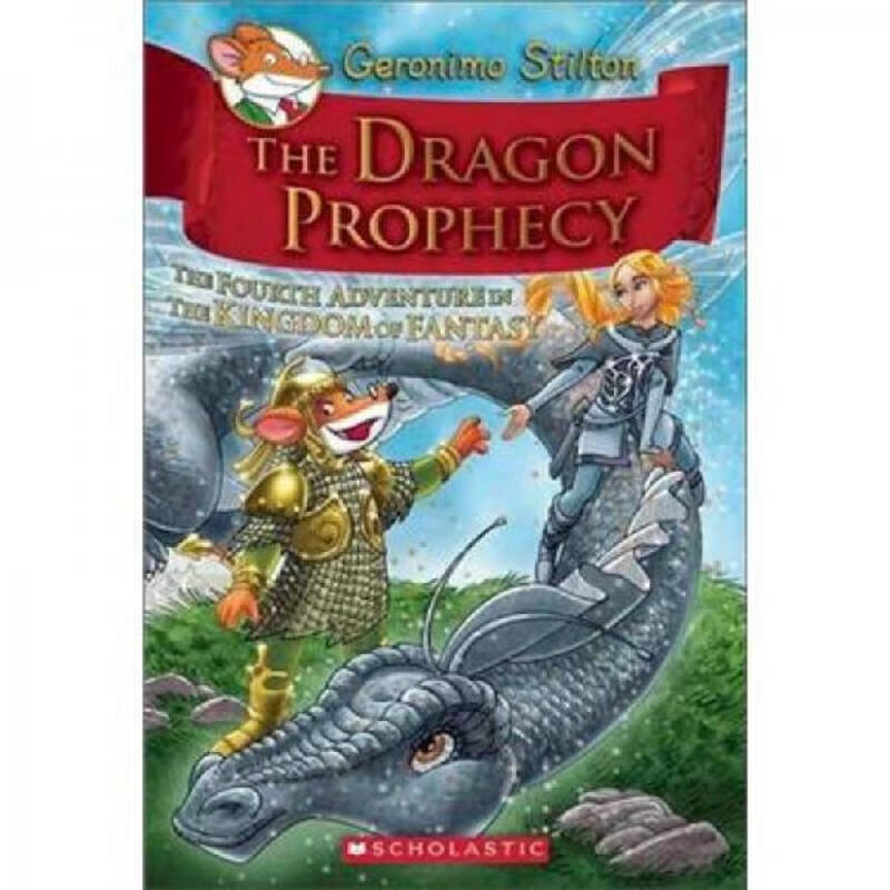 Geronimo Stilton and the Kingdom of Fantasy #4: The Dragon Prophecy  老鼠记者系列