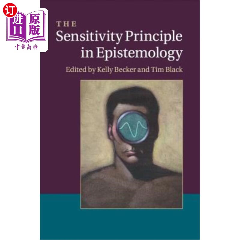 海外直订The Sensitivity Principle in Epistemology 认识论中的敏感性原则