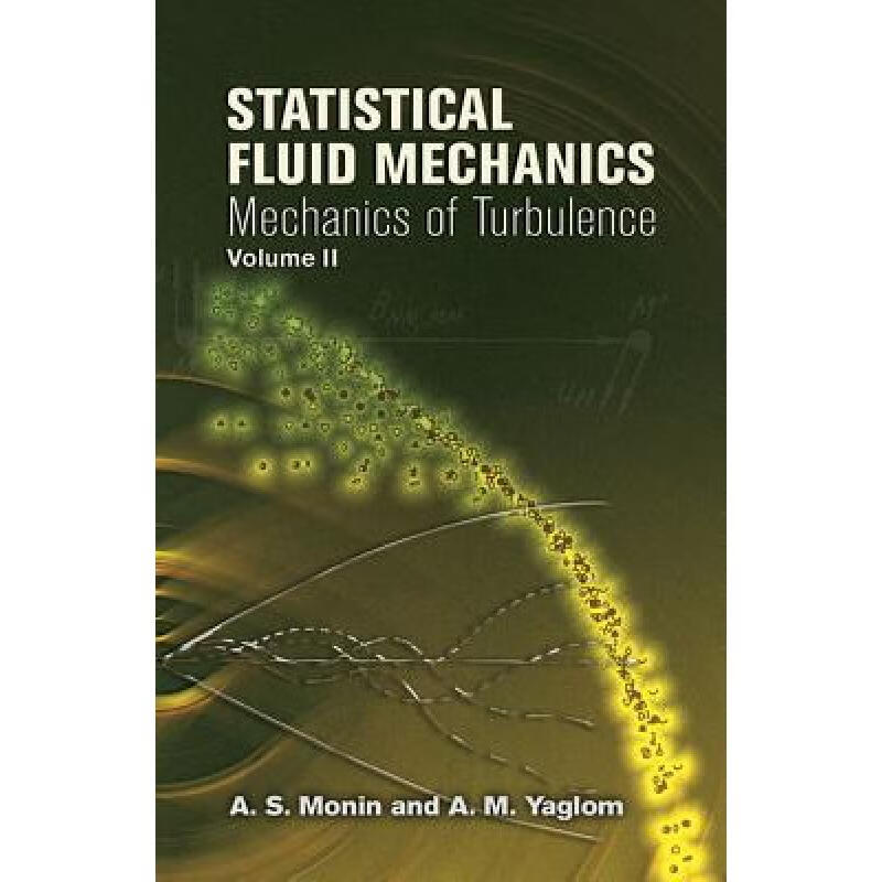 Statistical Fluid Mechanics, Volume II: Mech...