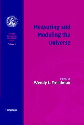 Measuring and Modeling the Universe