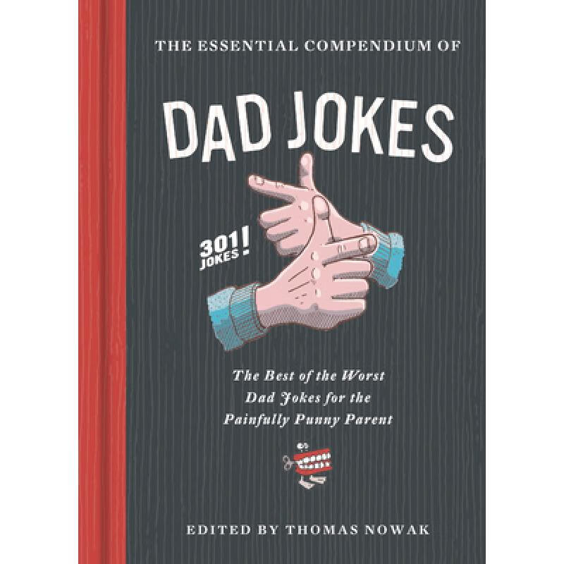 Essential Compendium of Dad Jokes: The Best ...