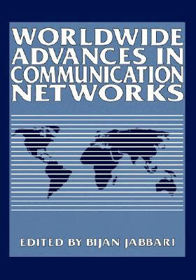 Worldwide Advances in Communication Networks