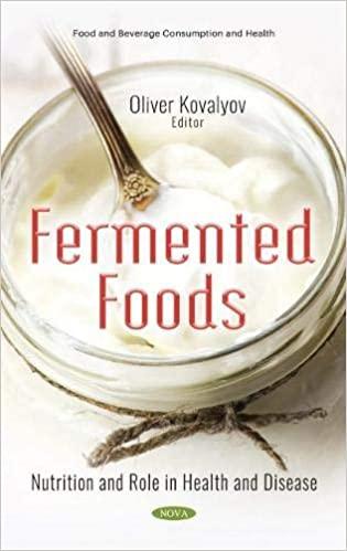 Fermented Foods: Nutrition and Role in Health an