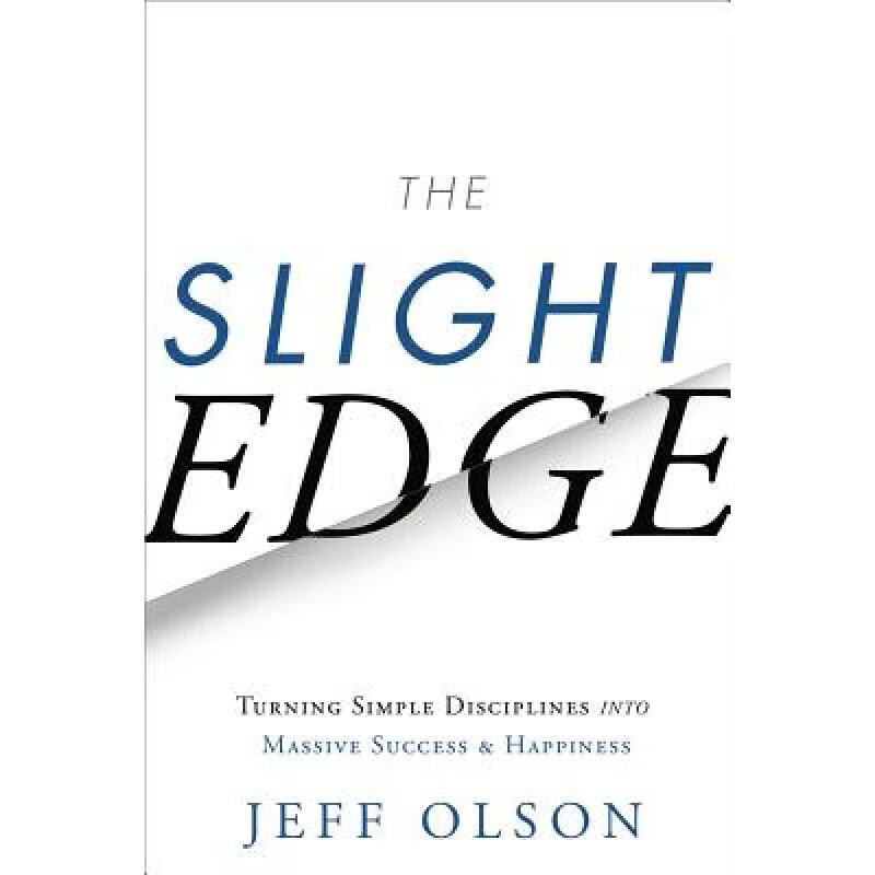 The Slight Edge: Turning Simple Disciplines ...