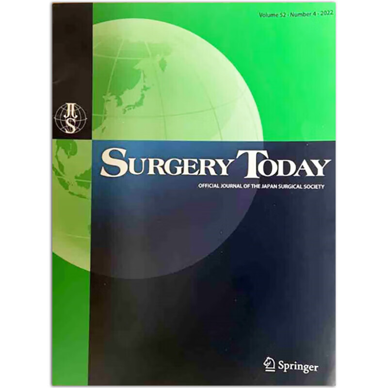 Surgery Today Vol.52.4 今日外科学医学杂志 2022年第3/4/5期 2022年4月刊