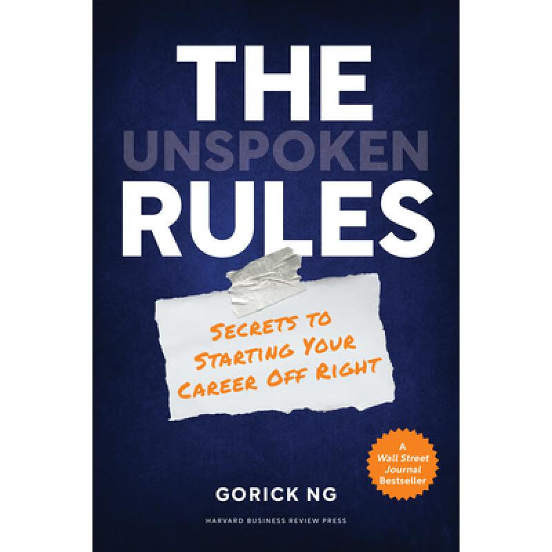 The Unspoken Rules : Secrets to Starting Your Career Off Right