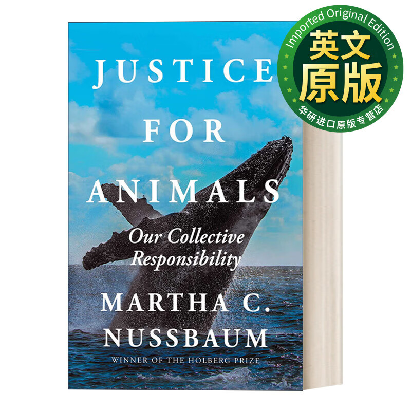 动物正义 英文原版 Justice for Animals 我们的集体责任 关于动物权利、伦理和法律的革命性新理论和行动呼吁 玛莎努斯鲍姆 精装 英文版