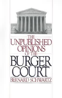 The Unpublished Opinions of the Burger Court
