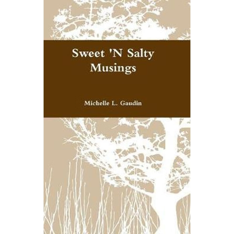 Sweet 'N Salty Musings