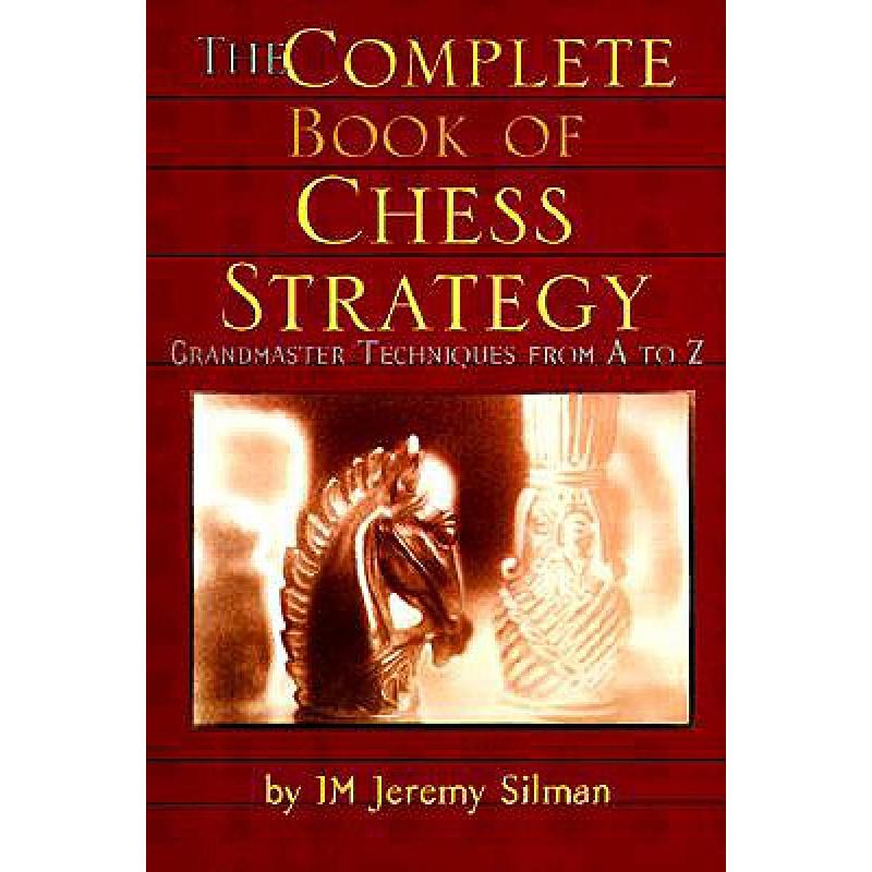 The Complete Book of Chess Strategy: Grandma...