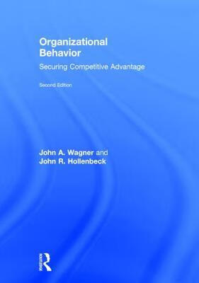 Organizational Behavior: Securing Competitive A
