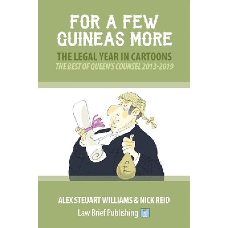 For a Few Guineas More - The Legal Year in Cartoons