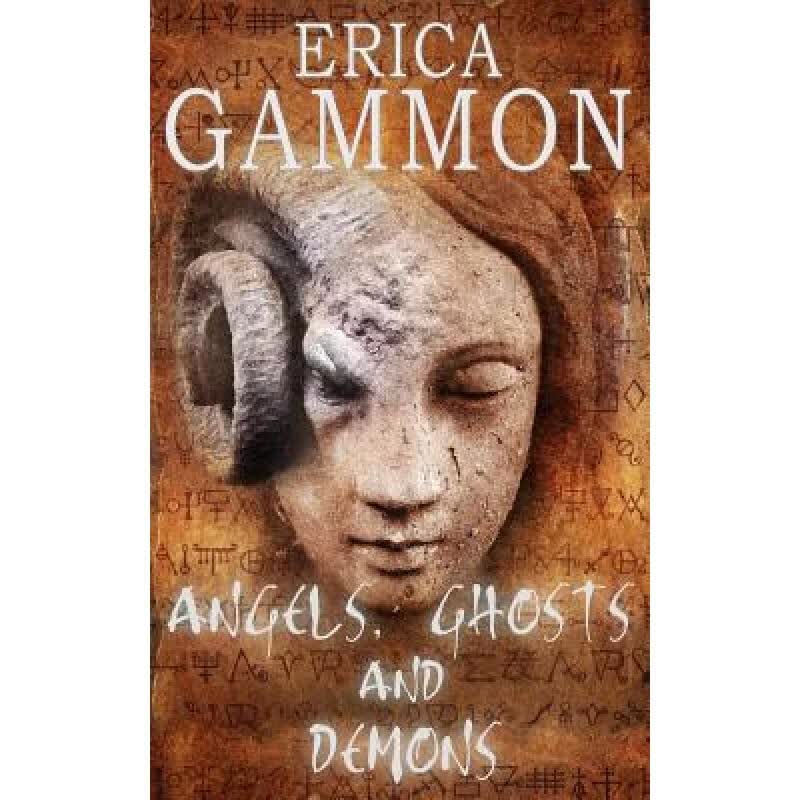Angels, Ghosts and Demons