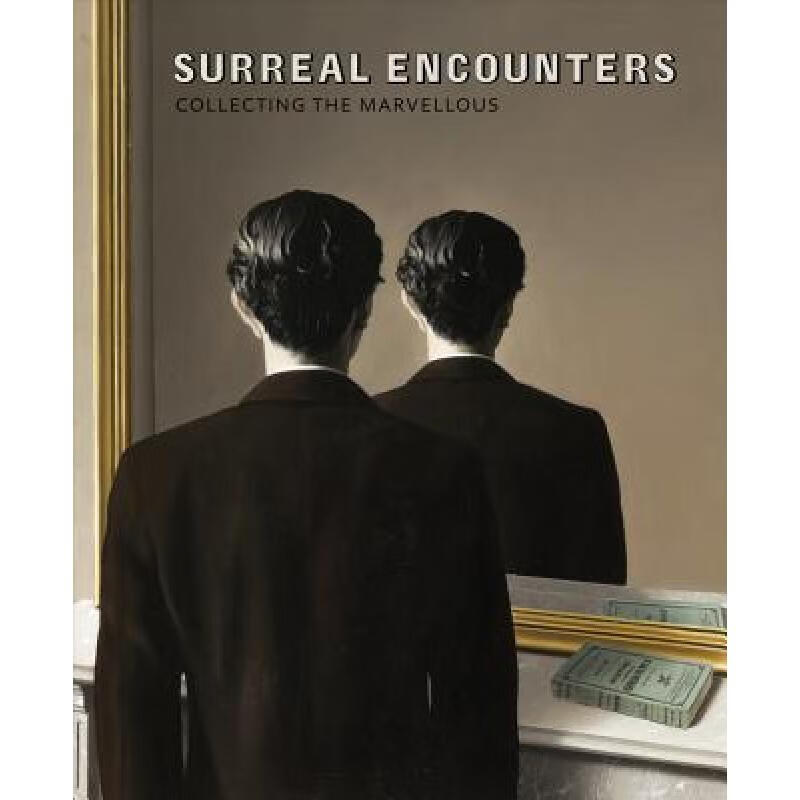 Surreal Encounters: Collecting the Marvellous: ...
