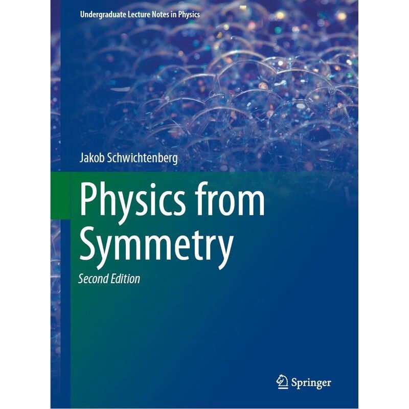 Physics from Symmetry (Jakob Schwichtenberg) / 如图