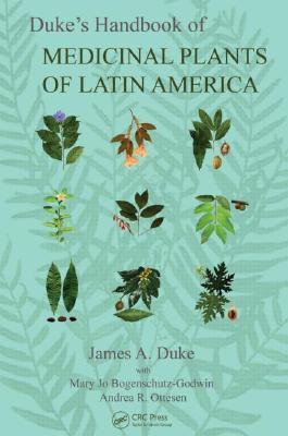 Duke's Handbook of Medicinal Plants of Latin Ame