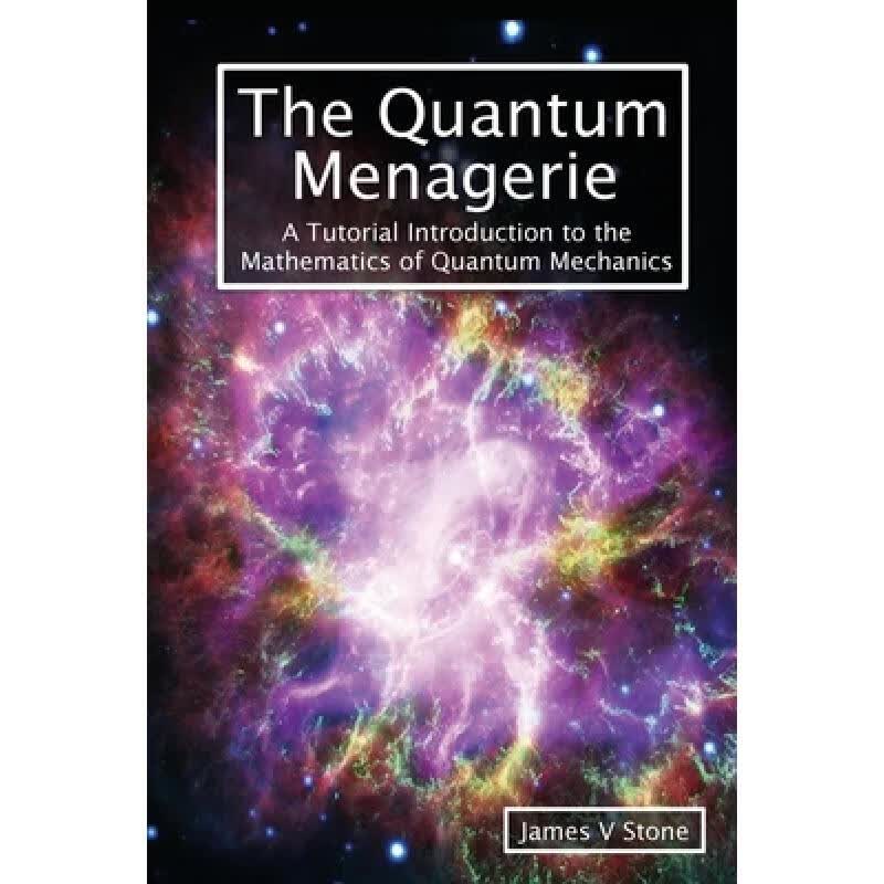 The Quantum Menagerie: A Tutorial Introduction to the Mathematics of Quantum Mechanics