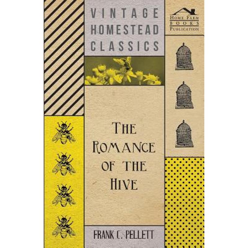 The Romance of the Hive