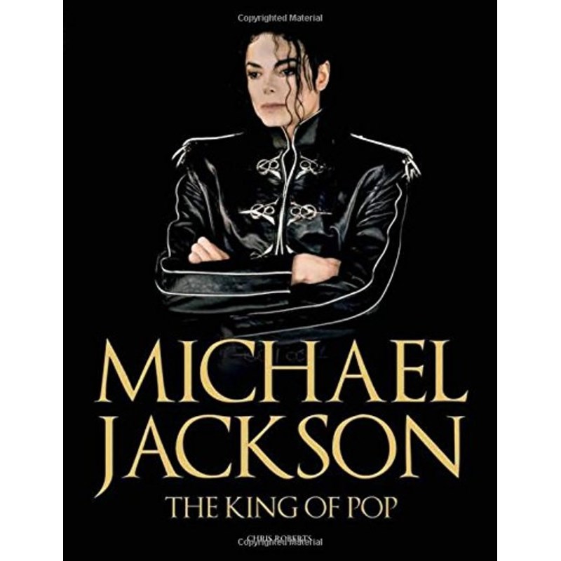 Michael Jackson: The King of Pop