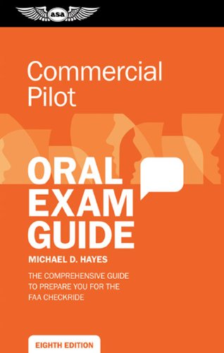 Commercial Pilot Oral Exam Guide: The
