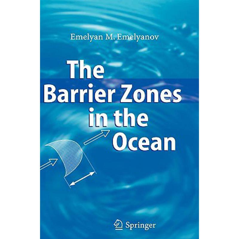 The Barrier Zones in the Ocean