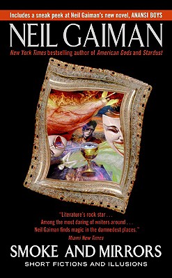 Smoke and Mirrors: Short Fictions and Illusions 烟与镜: 尼尔·盖曼短篇选
