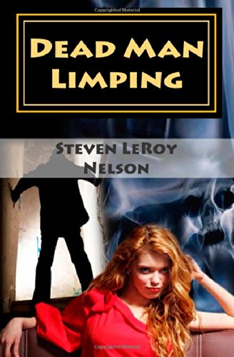 Dead Man Limping: An Axel Hatch
