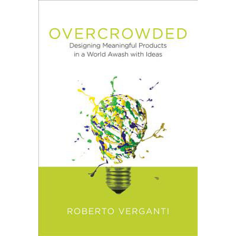 Overcrowded: Designing Meaningful Products i...