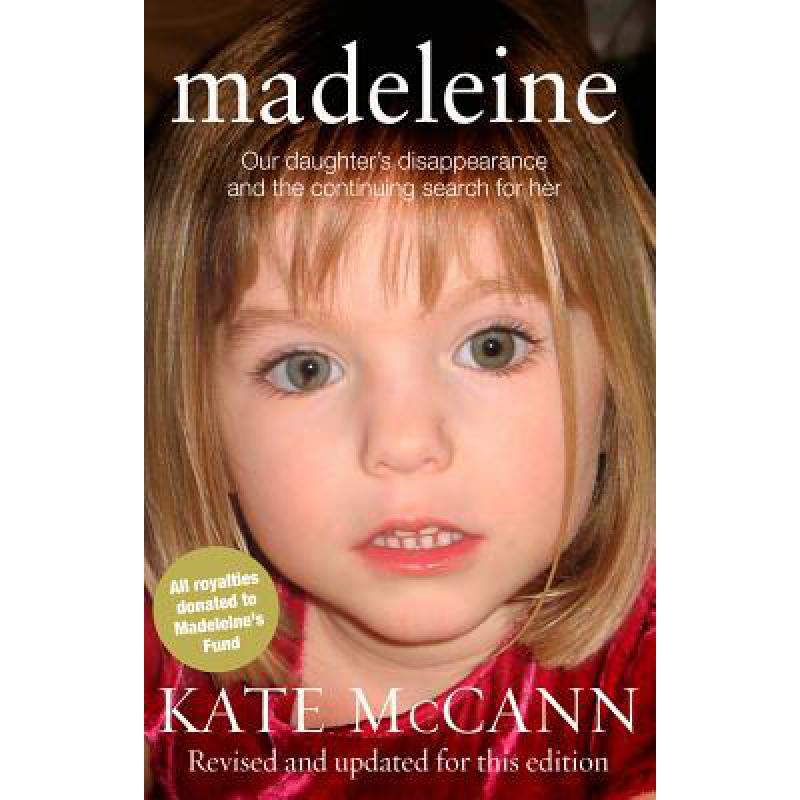 Madeleine: Our Daughter's Disappearance and ...