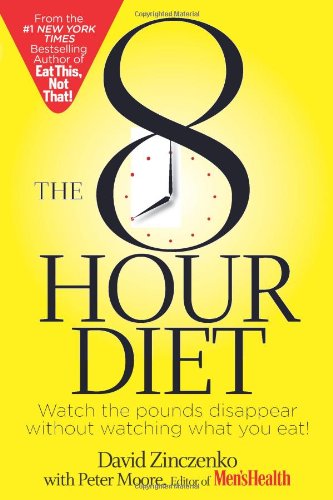The 8-Hour Diet: Watch the Pound