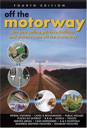 Off the Motorway: The Best Selling Guide