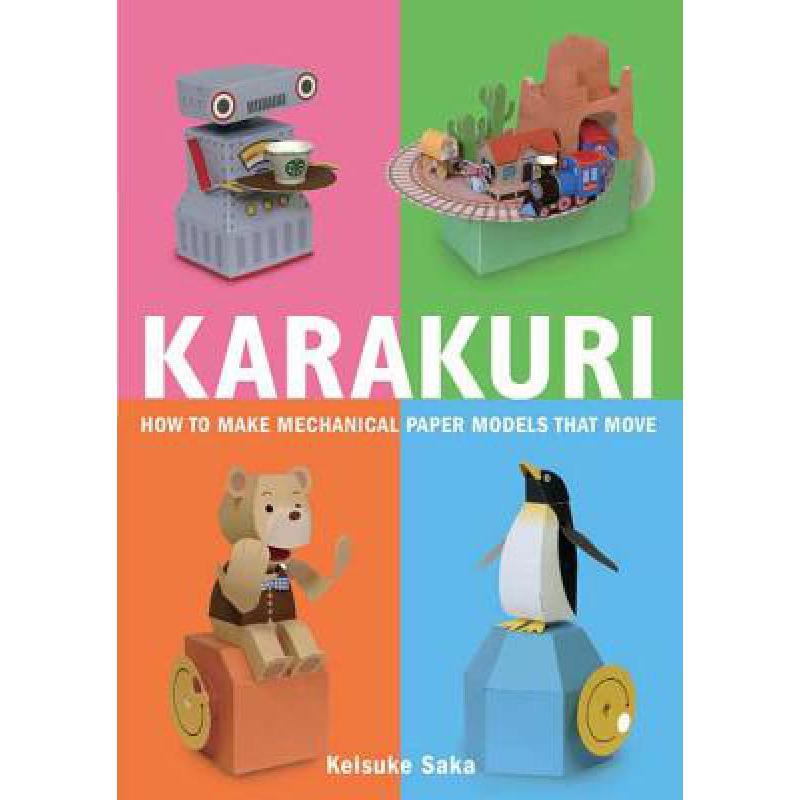 Karakuri: How to Make Mechanical Paper Model...