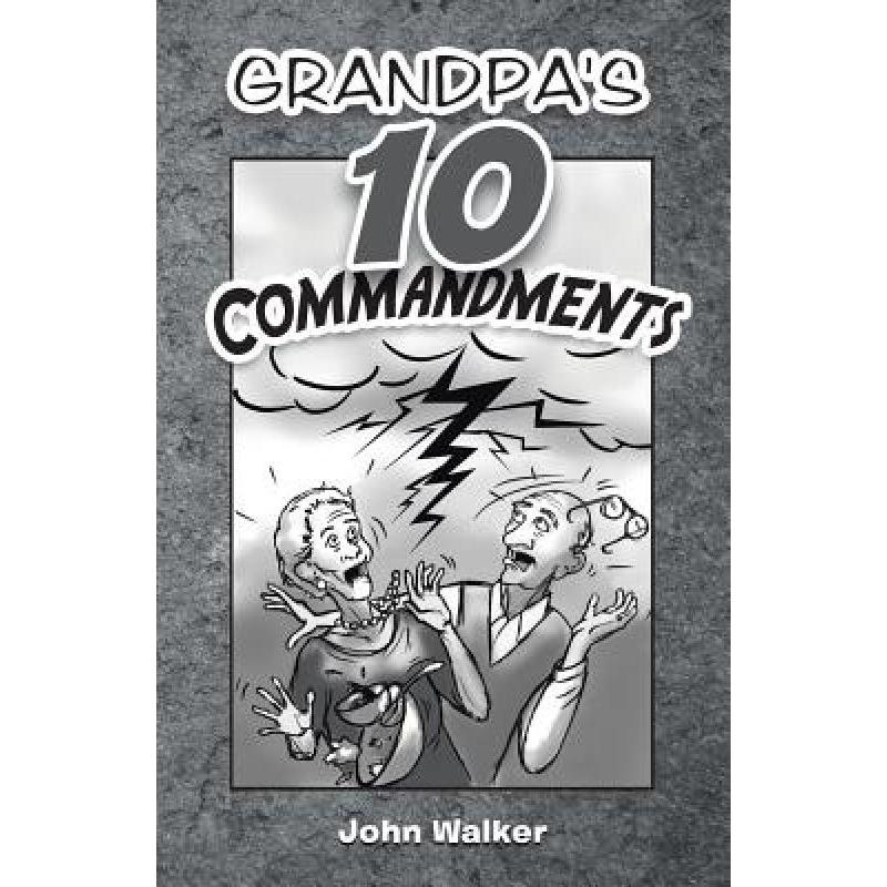 Grandpa's 10 Commandments