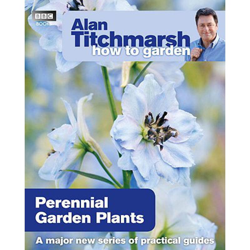 Alan Titchmarsh How to Garden: Perennial Gar...