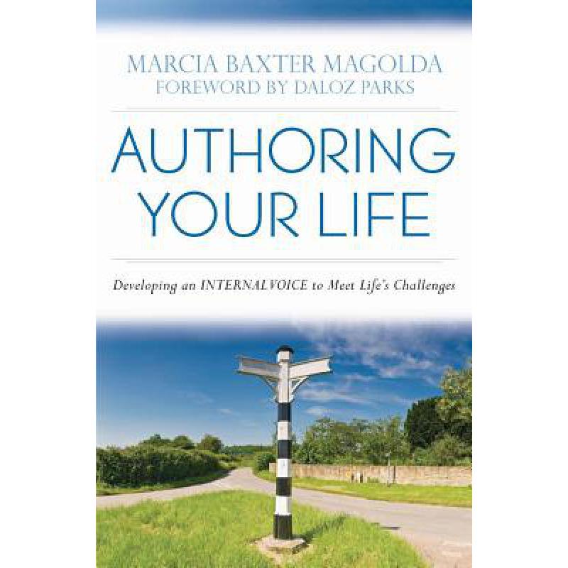 Authoring Your Life: Developing an Internal Voice to Navigate LifeaEURO (TM)s Challenges