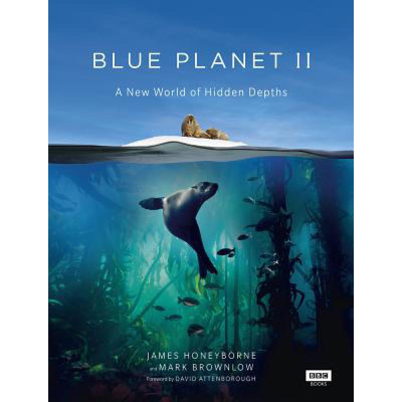 Blue Planet II: A New World of Hidden Depths