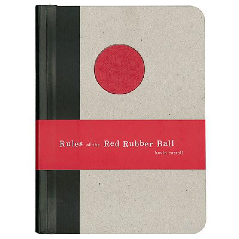 Rules of the Red Rubber Ball: Find and Susta...