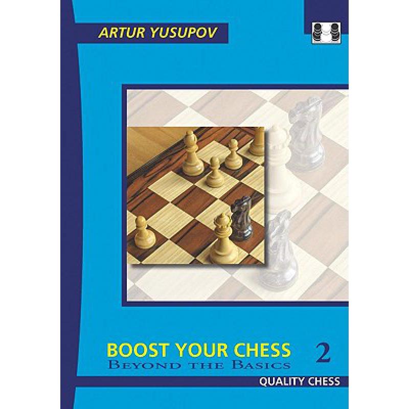 Boost Your Chess 2: Beyond the Basics