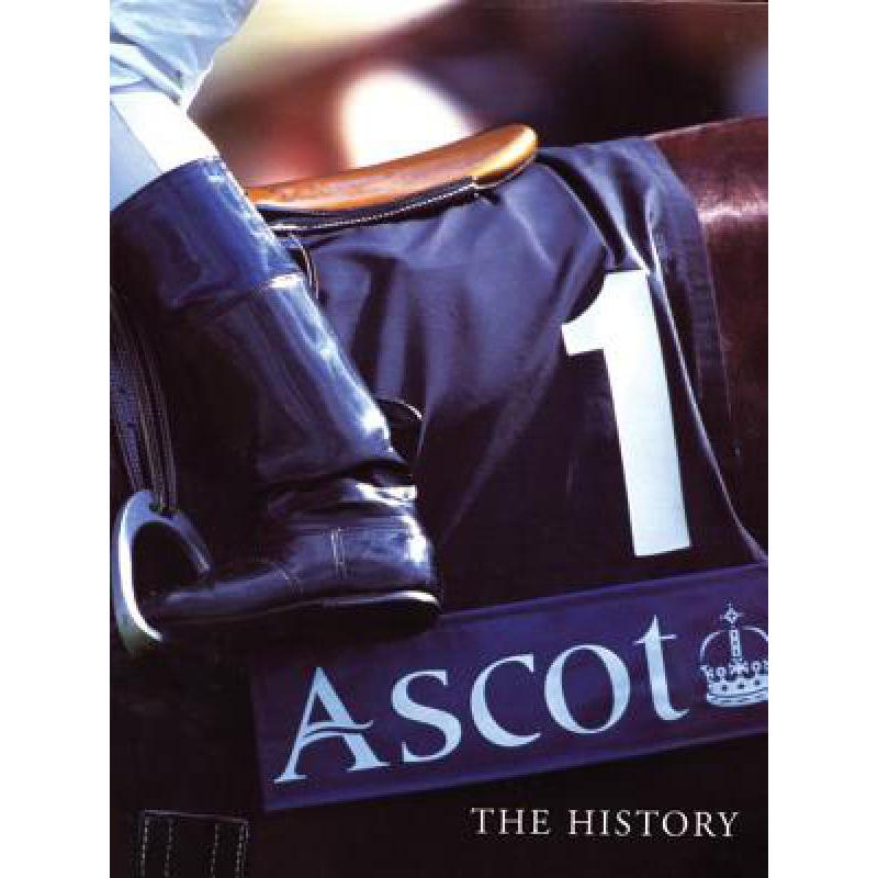 Ascot: The History