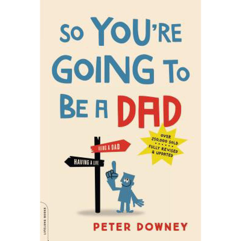 So You're Going to Be a Dad