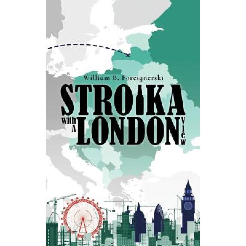 Stroika with a London View