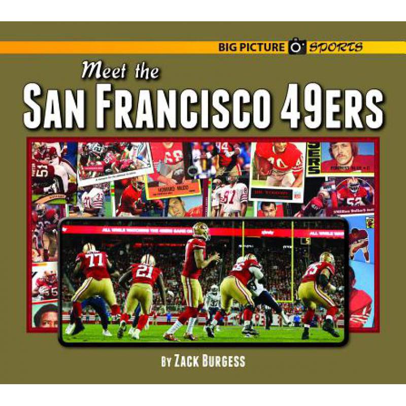 Meet the San Francisco 49ers