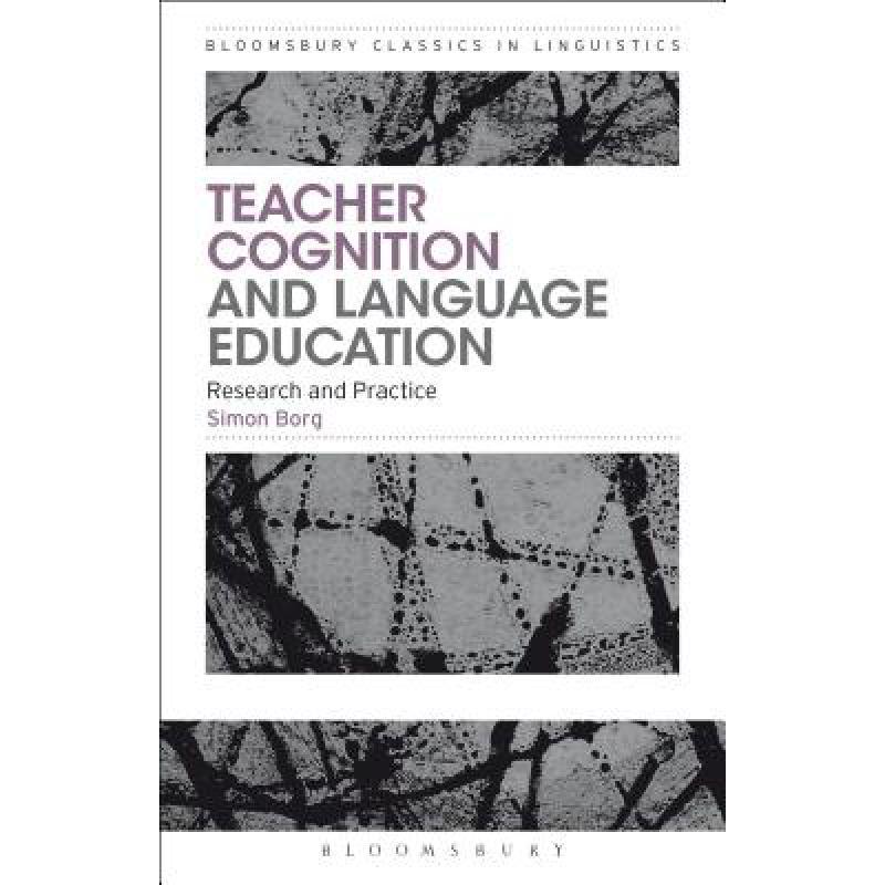 Teacher Cognition and Language Education: Research and Practice