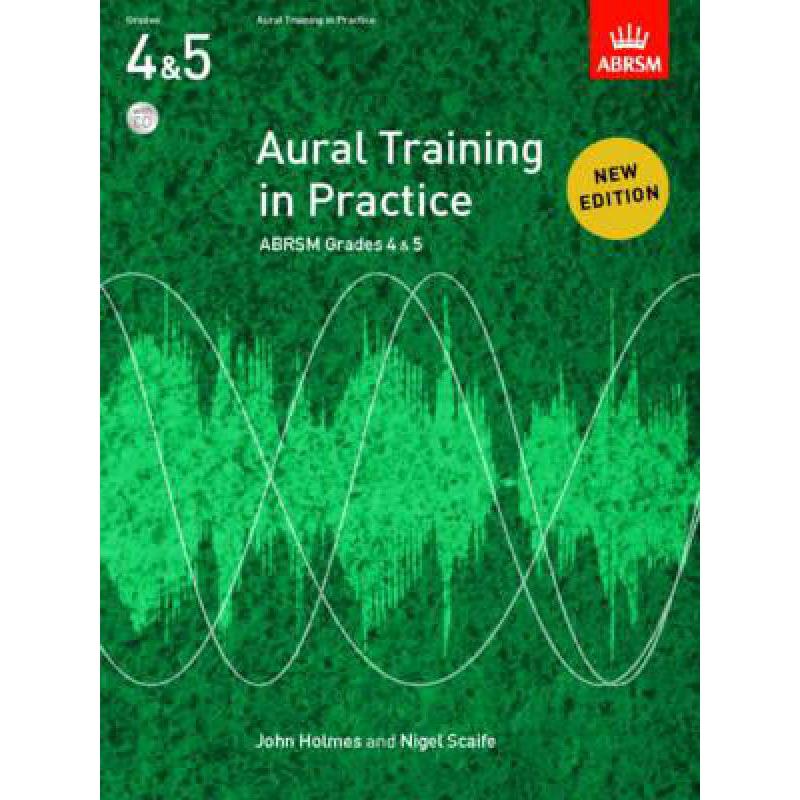 Aural Training in Practice, ABRSM Grades 4 & 5, with CD: New edition