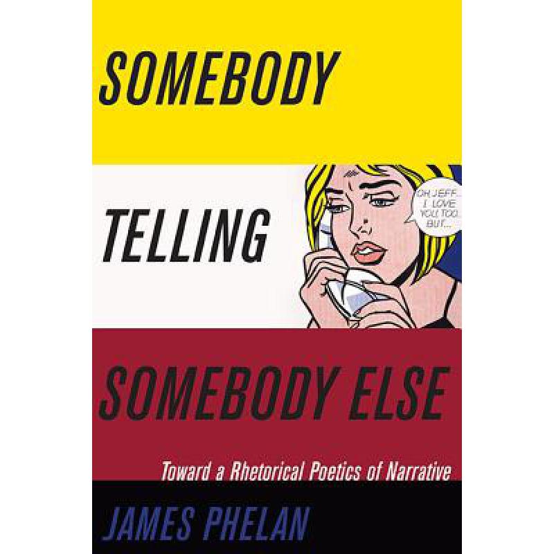 Somebody Telling Somebody Else: A Rhetorical...